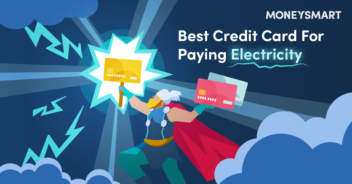 Best Credit Card to Pay for Electricity Bill | MoneySmart