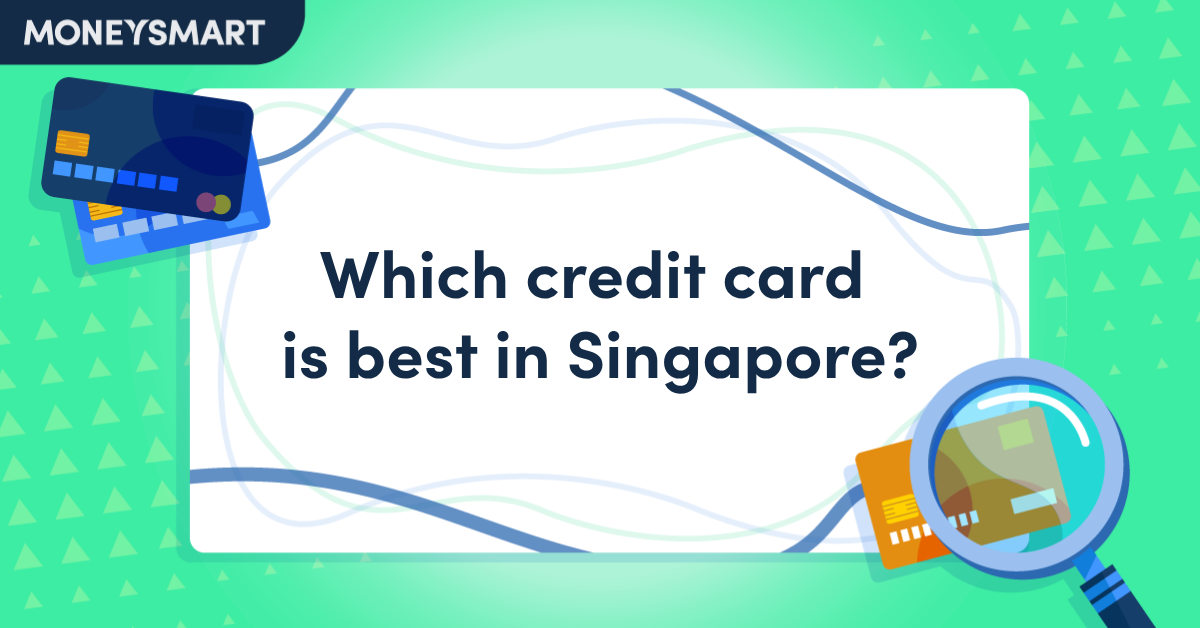 Which credit card is the best in Singapore? | MoneySmart