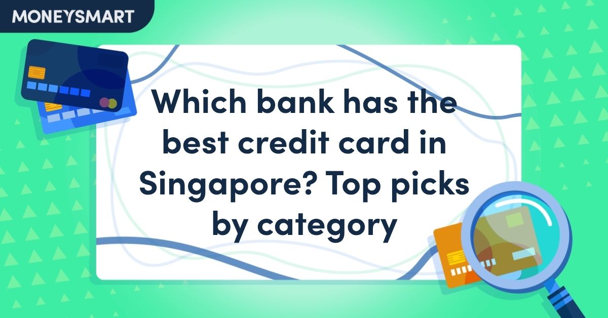 Which Bank Has the Best Credit Card in Singapore? Top Picks by Category ...